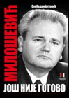 Milošević - još nije gotovo