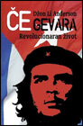 Če Gevara - revolucionaran život