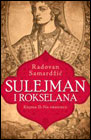 Sulejman i Rokselana – Knjiga II: Na vrhuncu