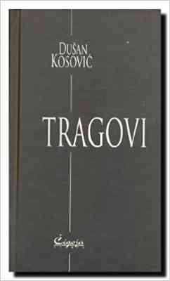 Tragovi - Dušan Kosović