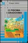 O piscima i gradovima