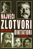 Najveći zlotvori u istoriji - diktatori (politika)