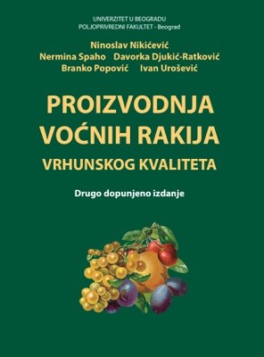 Proizvodnja voćnih rakija vrhunskog kvaliteta II dopunjeno izdanje