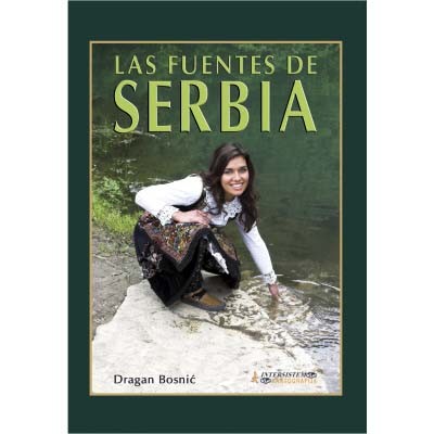 Srbija na izvoru - Las Fuentes de Serbia