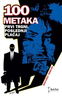 Sto metaka 1- Prvi trgni, poslednji plaćaj