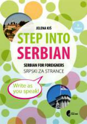 Step into Serbian – Serbian for foreigners - Srpski za strance