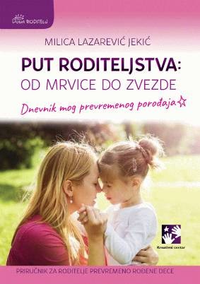 Put roditeljstva - od mrvice do zvezde