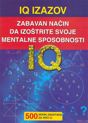 IQ izazov - zabavan način da izoštrite svoje mentalne sposobnosti