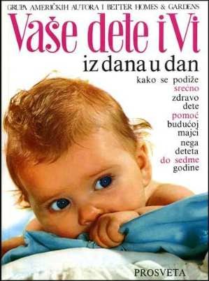 Vaše dete i Vi iz dana u dan