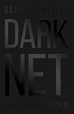Darknet - u digitalnom podzemlju