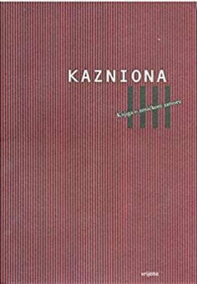 Kazniona / The Penitentiary