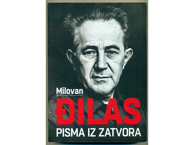 PISMA IZ ZATVORA Milovan Đilas