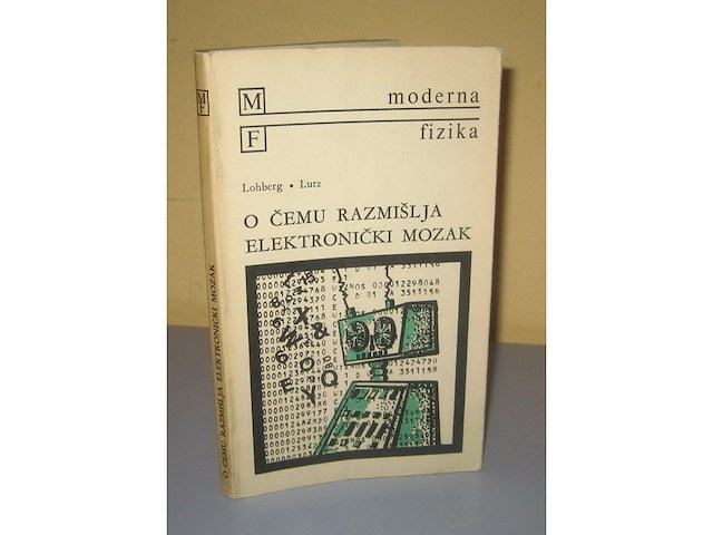 O ČEMU RAZMIŠLJA ELEKTRONIČKI MOZAK