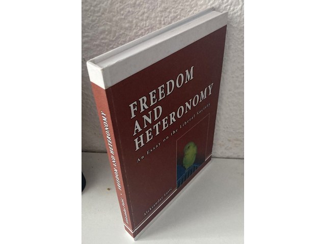 Freedom and Heteronomy - Aleksandar Fatić