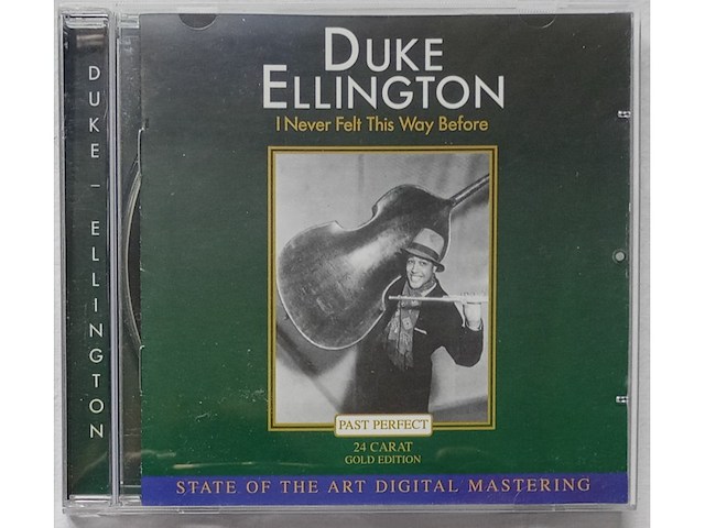 DUKE  ELLINGTON  -  I never felt this way before