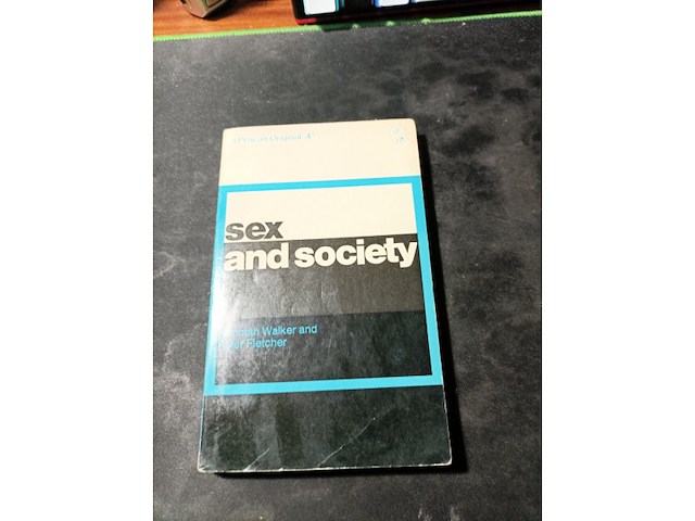 Sex and society - Kenneth Walker Peter Fletcher