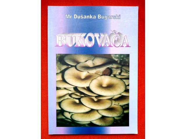 Bukovača, Dušanka Bugarski -NOVA-