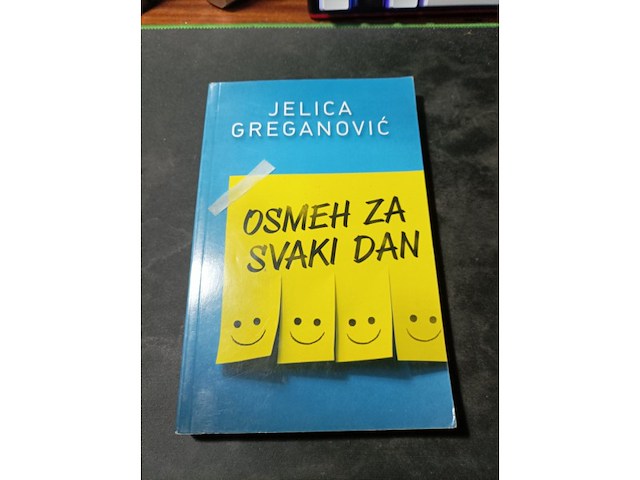 Osmeh za svaki dan - Jelica Greganović