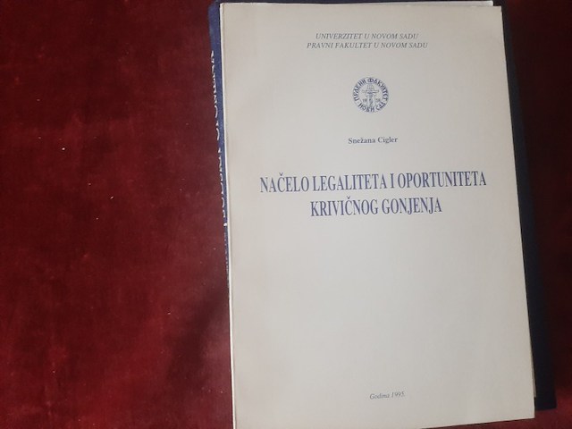 602 NAČELO LEGALITETA I OPORTUNITETA KRIVIČNOG GONJENJA