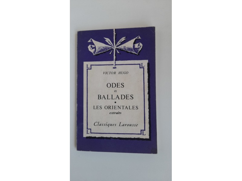 ODES ET BALLADES LES ORIENTALES