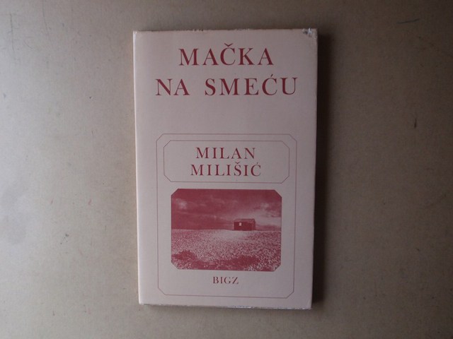 Milan Milišić - MAČKA NA SMEĆU