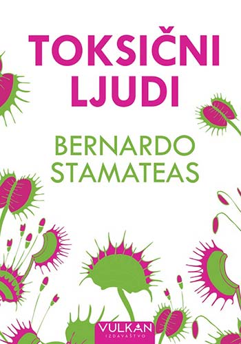 Toksični ljudi – Bernardo Stamateas