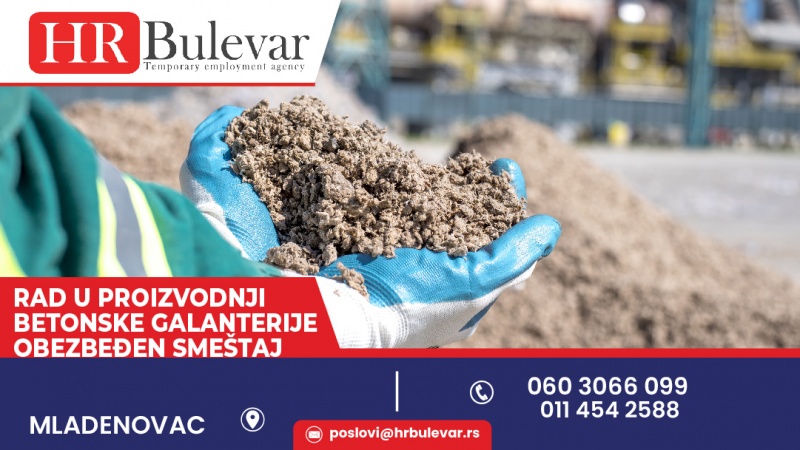 Radnik u proizvodnji betonske galanterije | Mladenovac, zarada 60.000 rsd. + Smeštaj