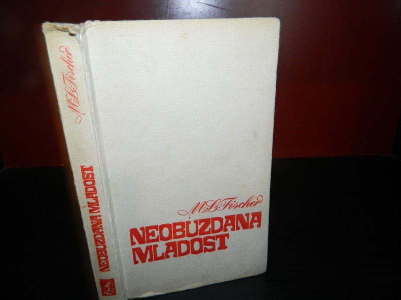 Neobuzdana mladost, FIšer