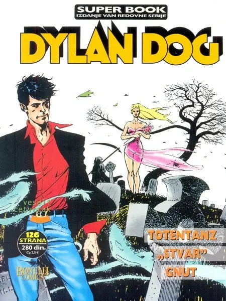 Veseli Četvrtak DYLAN DOG SUPER BOOK 24 - TOTENTANZ - STVAR - GNUT