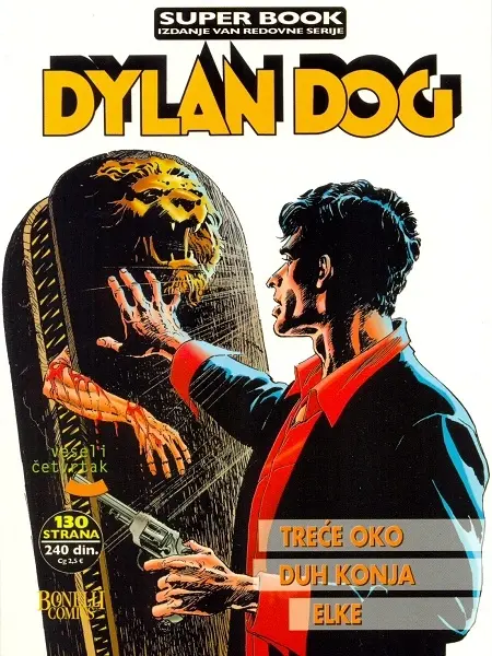 Veseli Četvrtak DYLAN DOG SUPER BOOK 19 - TREĆE OKO - DUH KONJA - ELKE