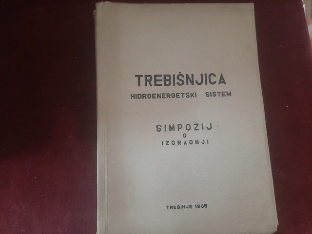 163 Trebišnjica Hidroenergetski sistem Simpozij o izgra