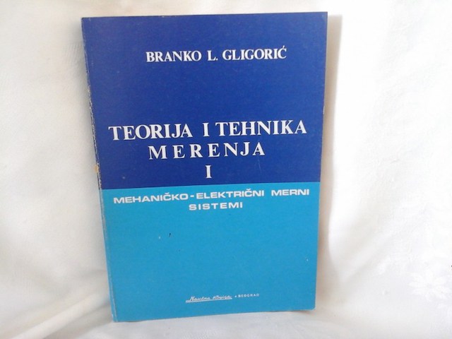 Teorija i mehanika merenja Branko Gligorić