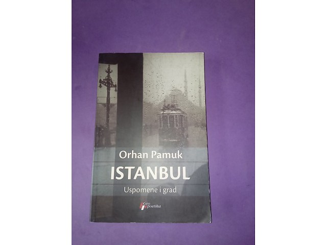 Istanbul Uspomene i grad Orhan Pamuk