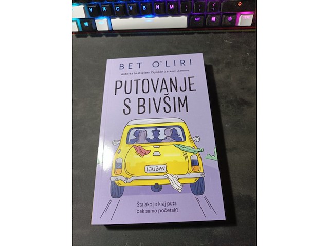 Putovanje s bivšim - Bet O Liri