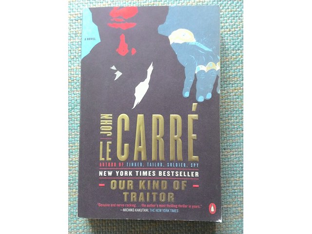 John Le Carre Our kind of traitor