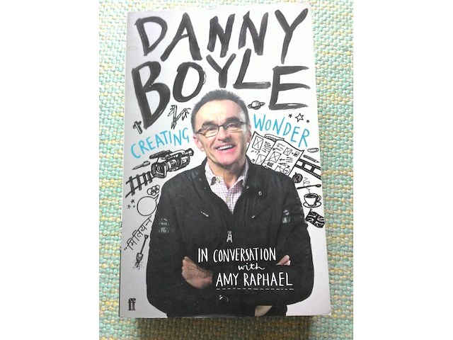 Danny Boyle Creating wonder