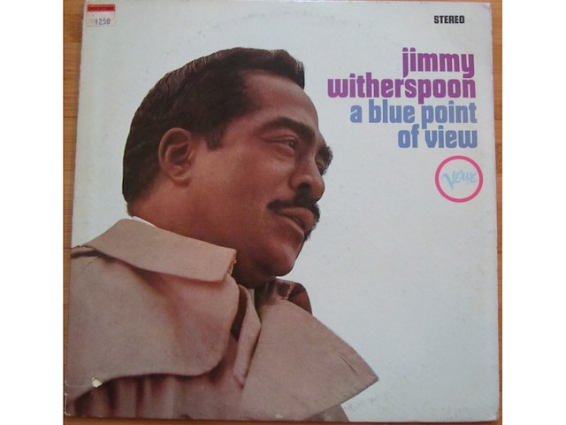 Jimmy Witherspoon – A Blue Point Of View