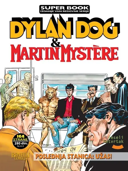 Veseli Četvrtak DYLAN DOG SUPER BOOK 32 - Poslednja stanica: Užas!