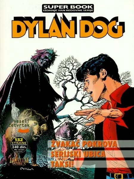 Veseli Četvrtak DYLAN DOG SUPER BOOK 11 - ŽVAKAČ POKROVA - SERIJSKI UBICA - TAKSI