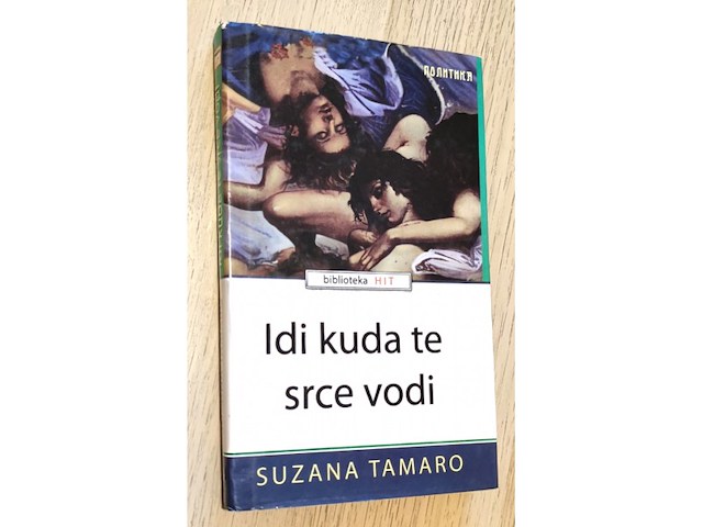 IDI KUDA TE SRCE VODI- Suzana Tamaro
