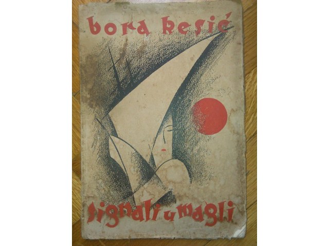 Bora Kesic- Signali u magli-1932- AVANGARDA