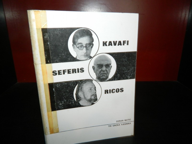 Tri grčka pjesnika : Seferis, Ricos, Kavafi