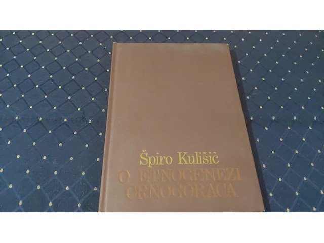 O etnogenezi crnogoraca/Spiro Kulisic