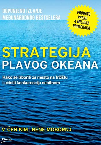 Strategija plavog okeana – V. Čen Kim , Rene Mobornj