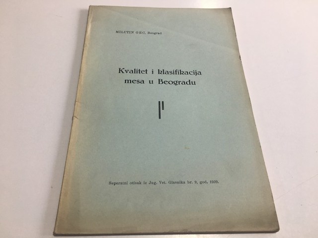 Kvalitet i klasifikacija mesa u Beogradu   1939.