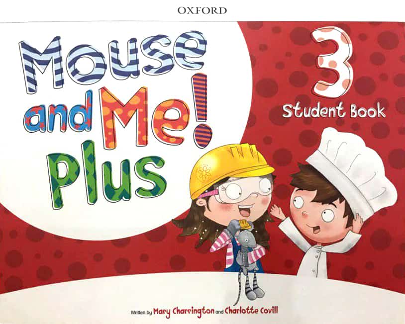 Mouse and Me! Level 3 Plus – Student’s Book