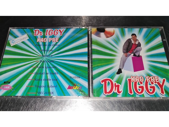 Dr Iggy - Kao pre , ORIGINAL