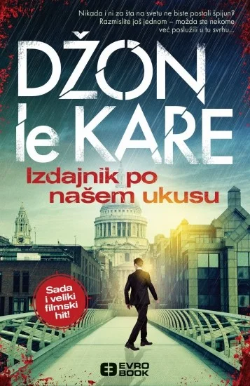 Džon Le Kare – Izdajnik po našem ukusu