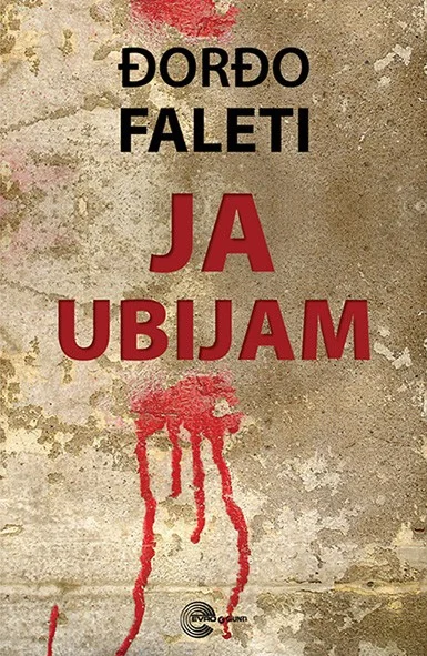 Ja ubijam Djordjo Faleti