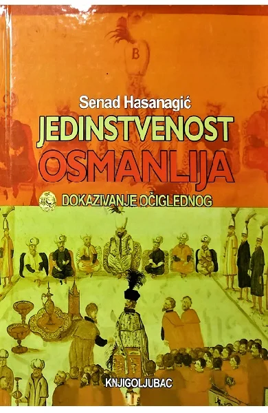Jedinstvenost Osmanlija Senad Hasanagić